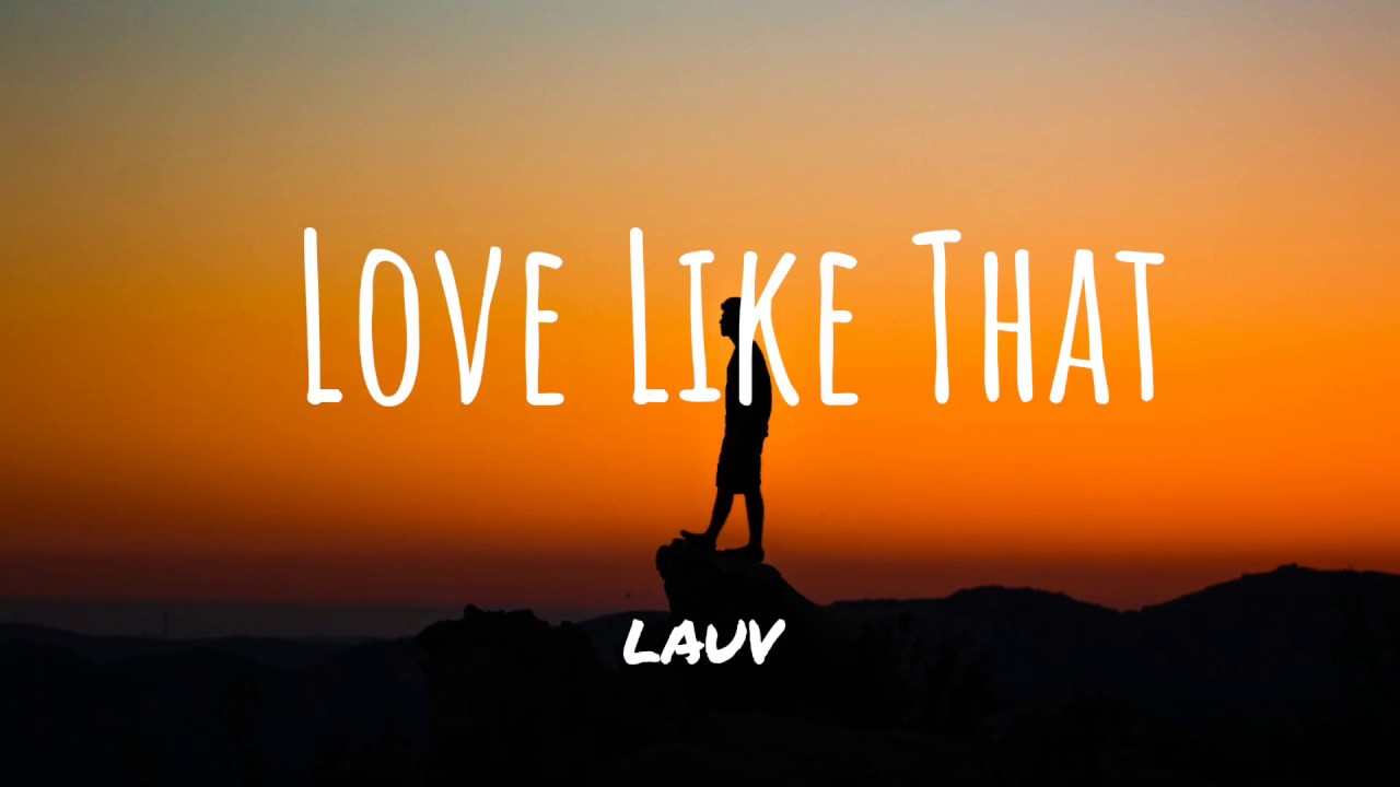 Love Like That - Lauv (Lyric Video) - YouTube