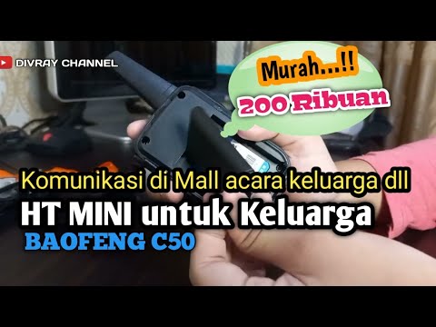 HT MINI Murah 200 Ribuan Baofeng C50 Jarak 2KM - YouTube