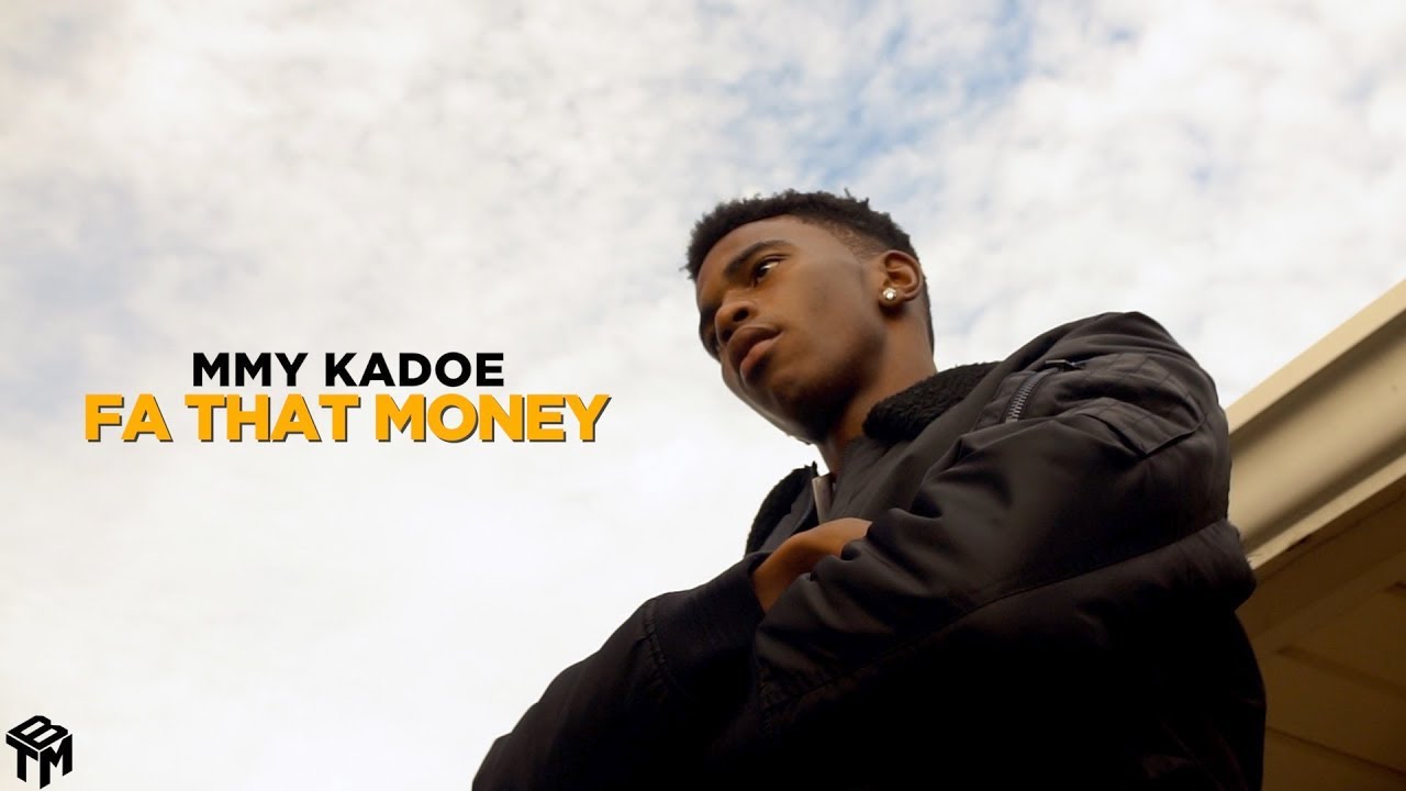 MMY Kadoe - Fa That Money - YouTube