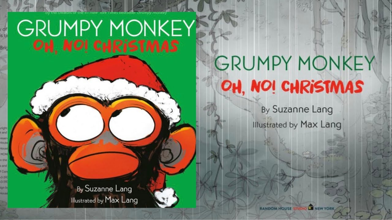 GRUMPY 🐒 MONKEY - Oh, No! CHRISTMAS 🎄-Read aloud - YouTube