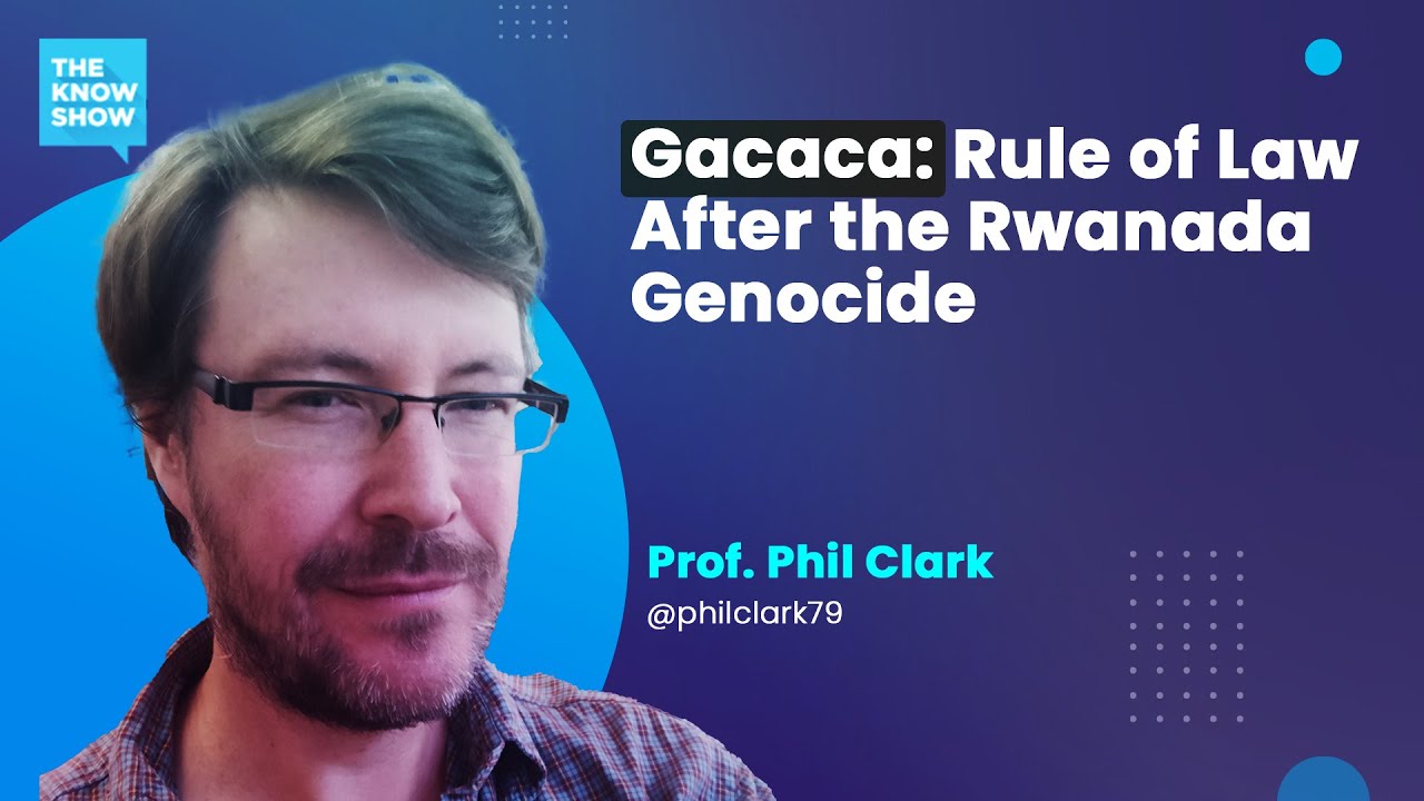 Aftermath of the Rwanda Genocide - Prof Phil Clark - YouTube