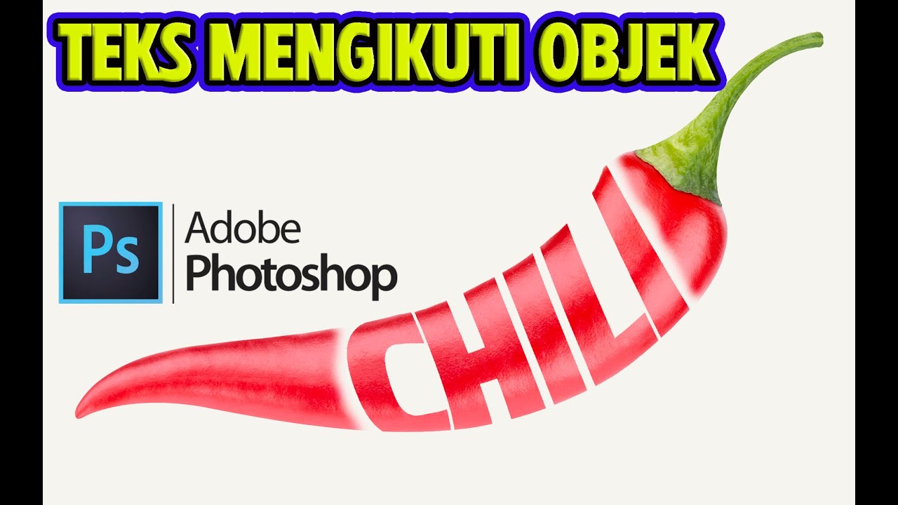Cara Membuat Teks mengikuti bentuk dan warna di Photoshop ...