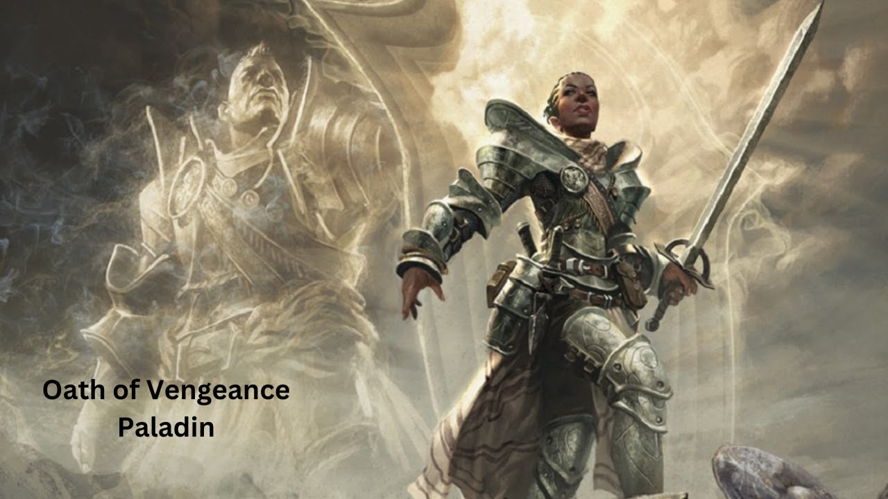 The Oath of Vengeance Paladin - YouTube