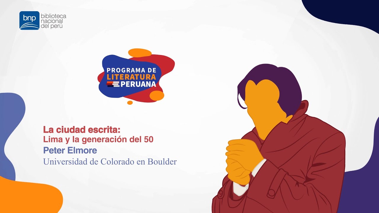 #ProgramaDeLiteraturaPeruana | Peter Elmore - YouTube