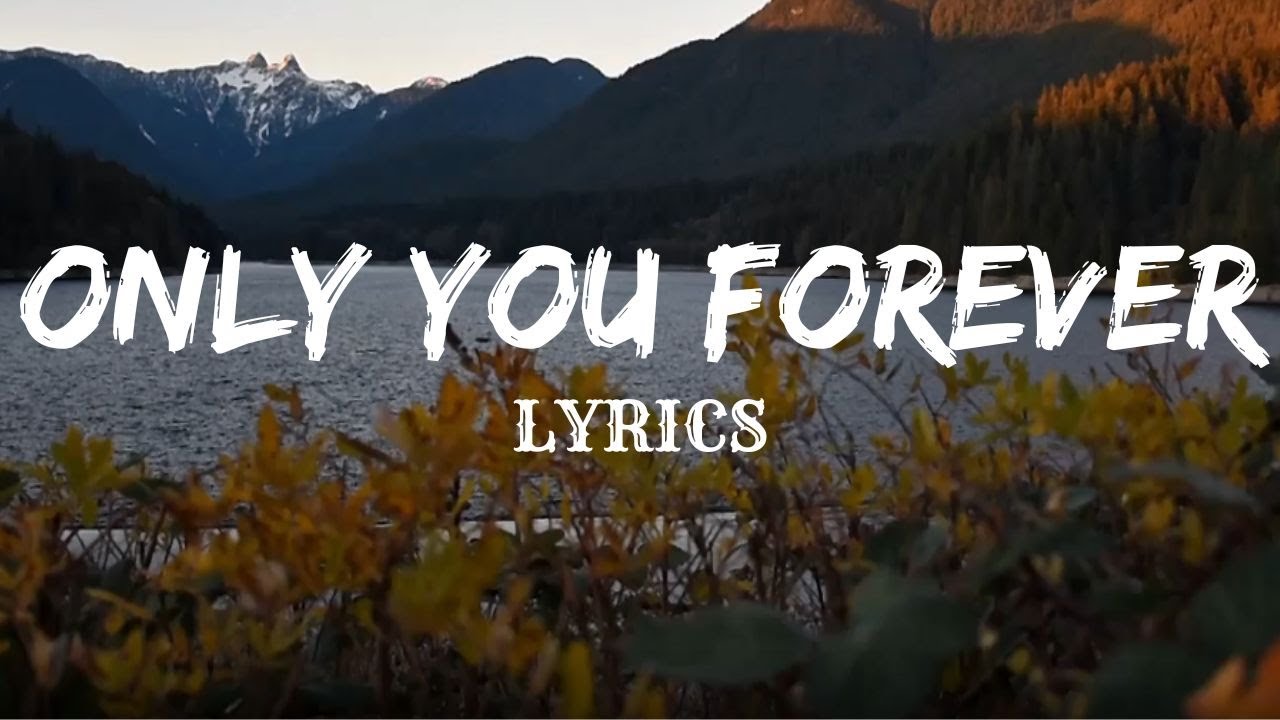 RF - ONLY YOU FOREVER (Official Lyric Video) - YouTube