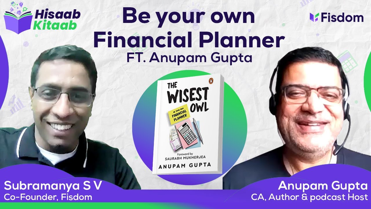 Hisaab Kitaab: Ep 01 - With Anupam Gupta on his book, The Wisest Owl ...