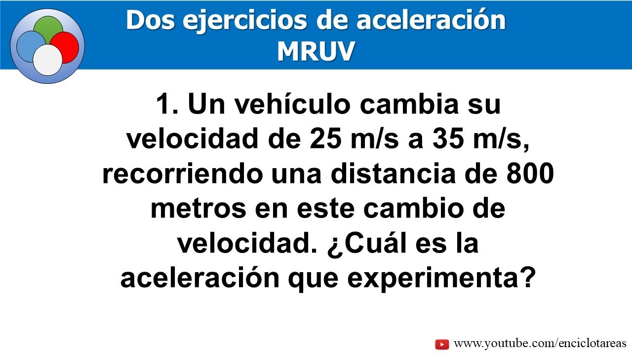 Ejercicios de aceleración en el movimiento rectilíneo uniformemente ...