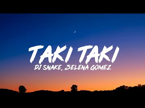 Dj Snake & Selena Gomez - Taki Taki  ( Lyrics ) | Rose Linn, wiz khalifa, Shawn Mendes, Dhruv