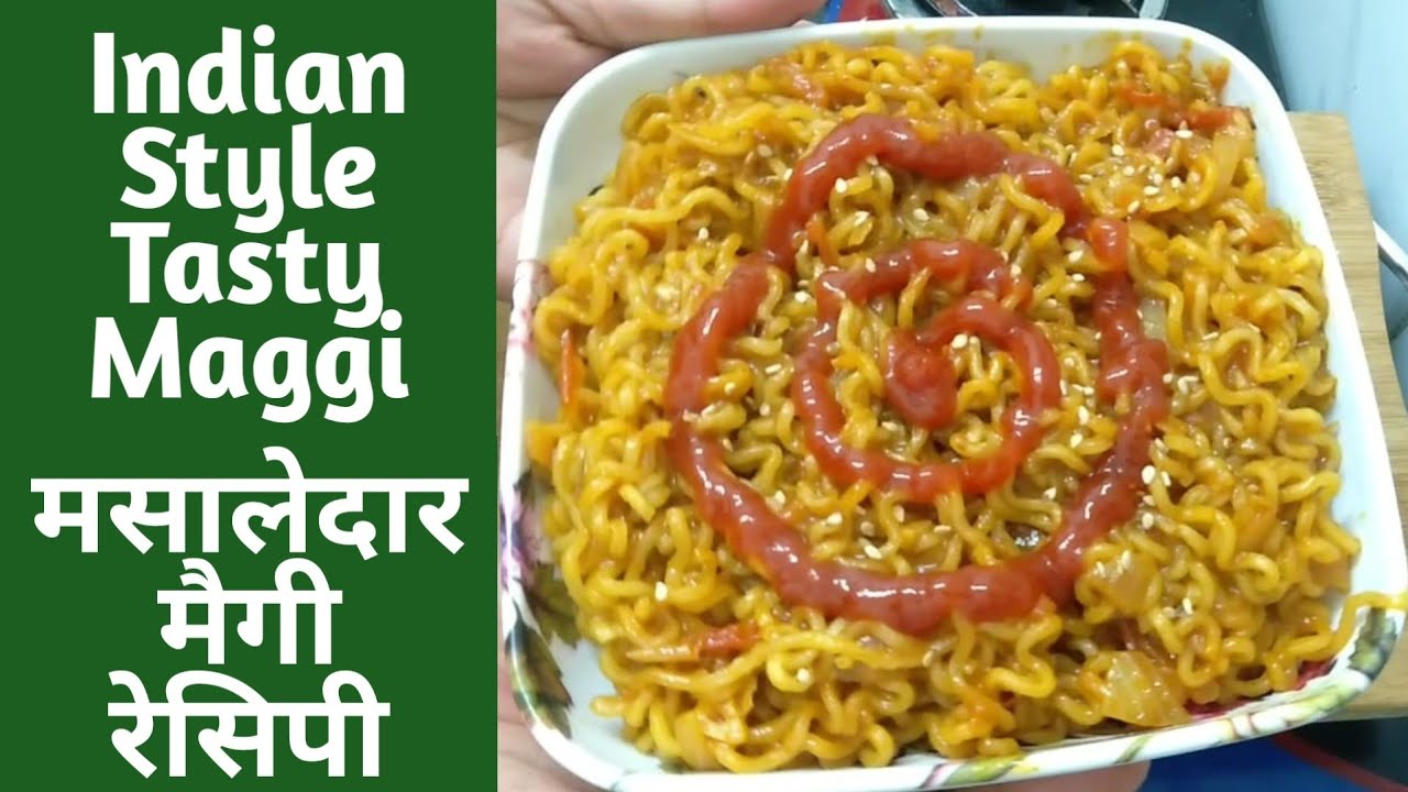 Maggie Masala Recipe || Indian Style Healthy Maggi | Maggi Recipe in ...
