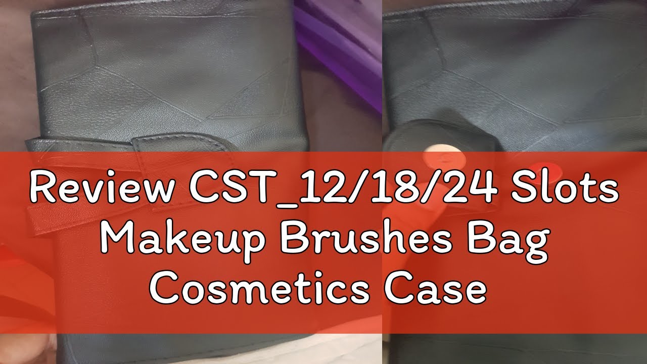 Review CST_12/18/24 Slots Makeup Brushes Bag Cosmetics Case Travel ...