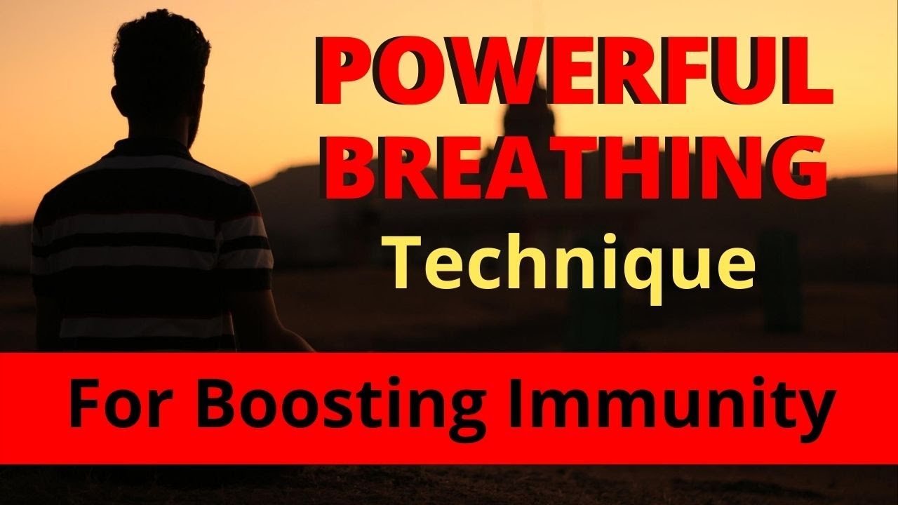 Most Effective Breathing Technique For Boosting Immunity, Concentration ...