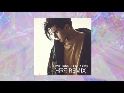 Emir Taha - Huyu Suyu (KRS REMIX)