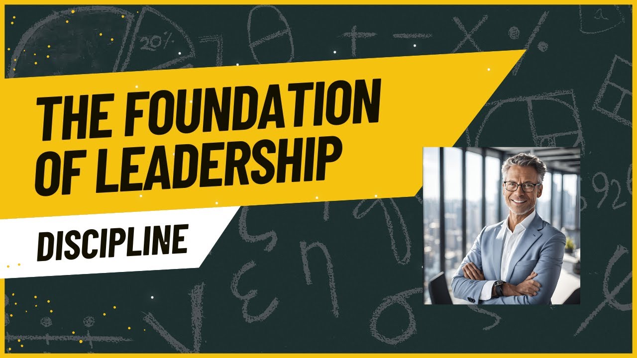 Discipline The Foundation of Leadership - YouTube