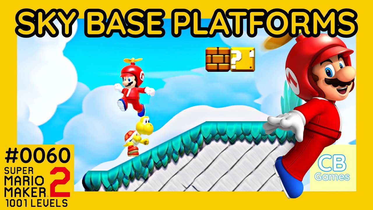 Sky Base Platforms | Super Mario Maker 2 | 1001 Levels #0060 - YouTube