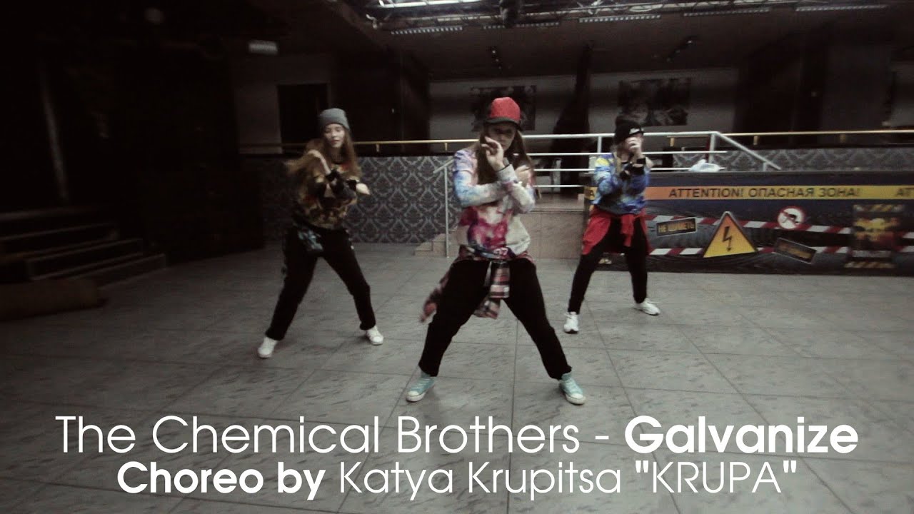 The Chemical Brothers - Galvanize I Hip-Hop Beginners Choreo by Katya ...
