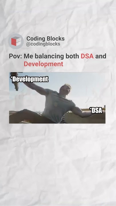 Who Else Can Relate Balancing Between Dsa And Development Coding Blocks Code Codingblocks