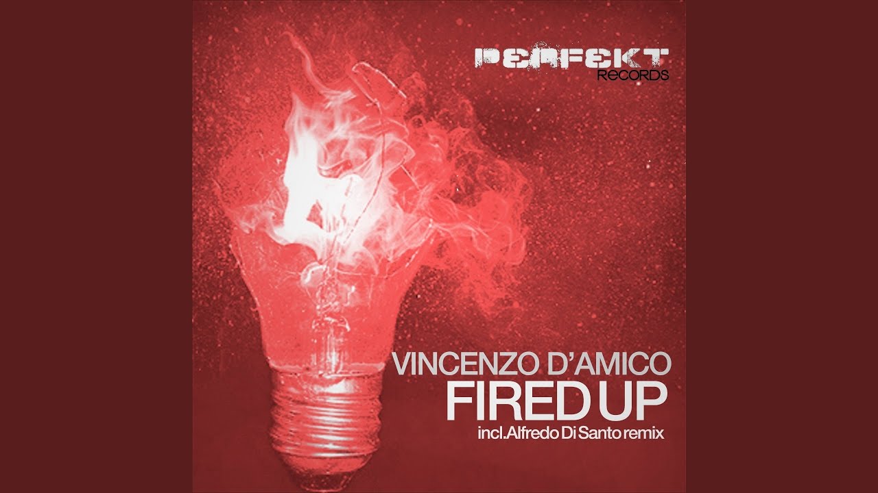 Fired Up (Original Mix) - YouTube