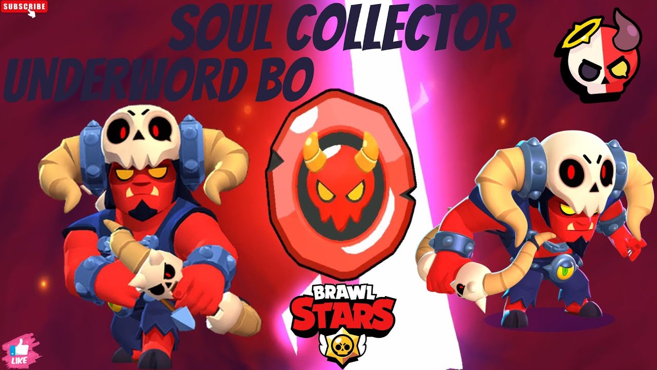 Brawl Stars # ep.621 # SOUL COLLECTOR # UNDERWORD BO - YouTube