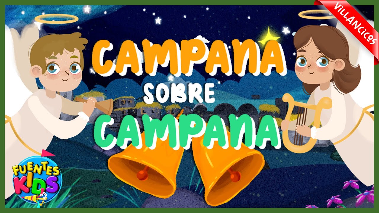 Campana Sobre Campana [Villancico] - Fuentes Kids (Video Oficial) - YouTube