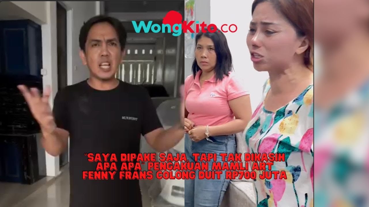 "Saya Dipake Saja, Tapi Tak Dikasih Apa Apa" Pengakuan Mamli Pembantu ...