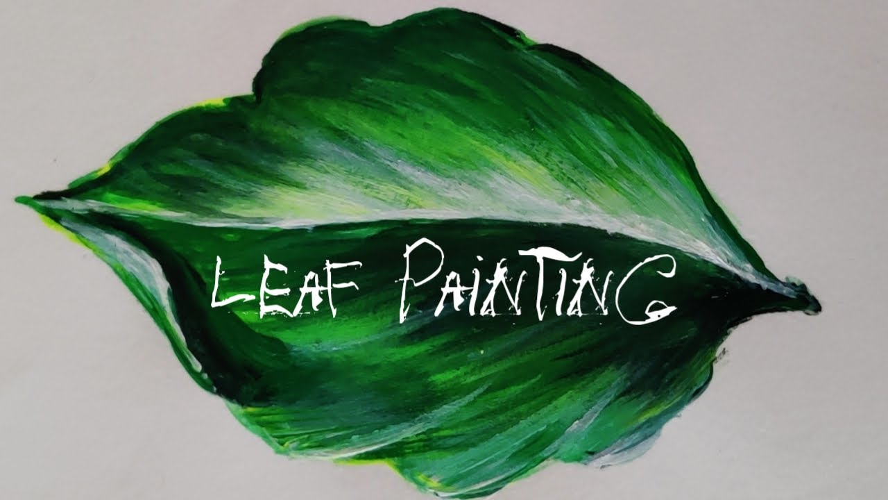 How to paint a Leaf step by step| Leaf Painting for Beginners - YouTube