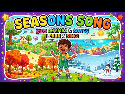 Seasons Song |Kids Nursery Rhymes & Songs for little learners | Boy Version