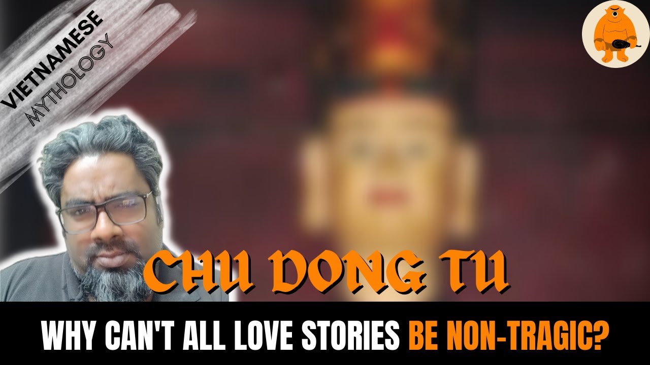 Exploring the VIETNAMESE love story of CHU DONG TU in 6:32 minutes ...