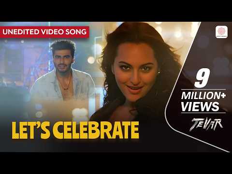 Let’s Celebrate - Unedited Video Song | Imran Khan | Sonakshi Sinha | Tevar