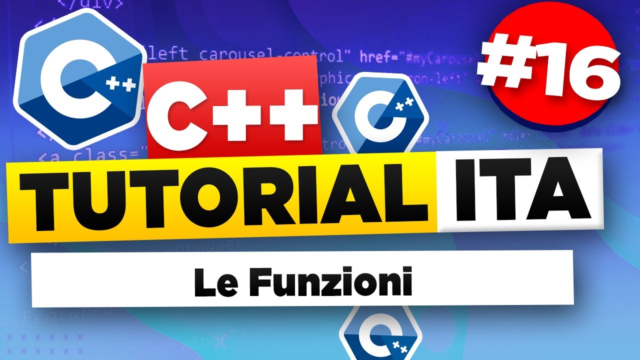 C++ Tutorial Per Principianti #16 ITA Le Funzioni - YouTube