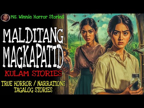 MALDITANG MAGKAPATID | HORROR STORY