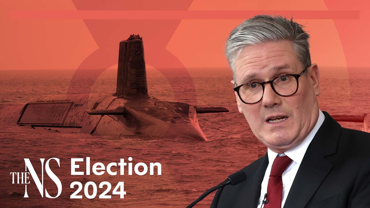 Keir Starmer is right to go nuclear | Election 2024 | The New Statesman ...