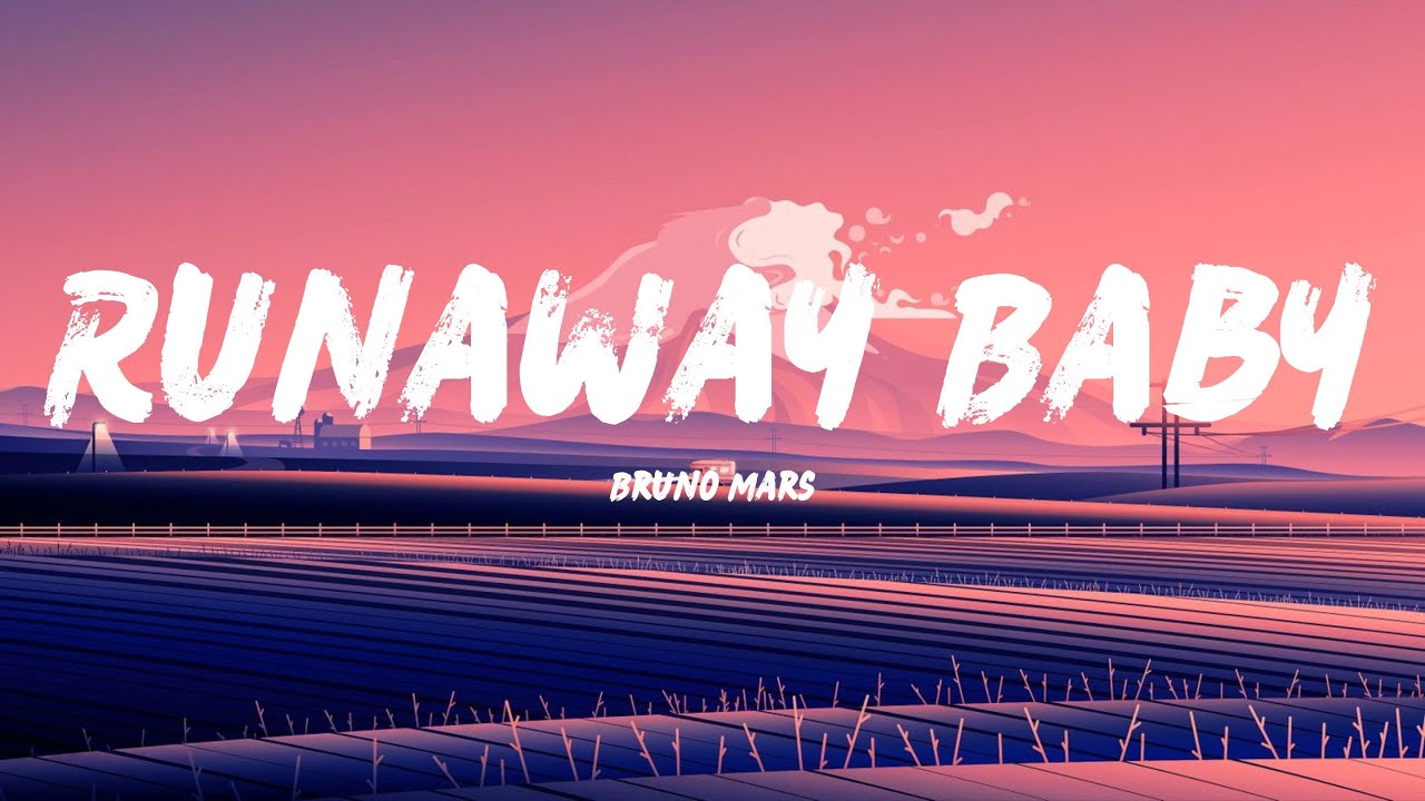 Runaway Baby - Bruno Mars (Lyrics) - YouTube