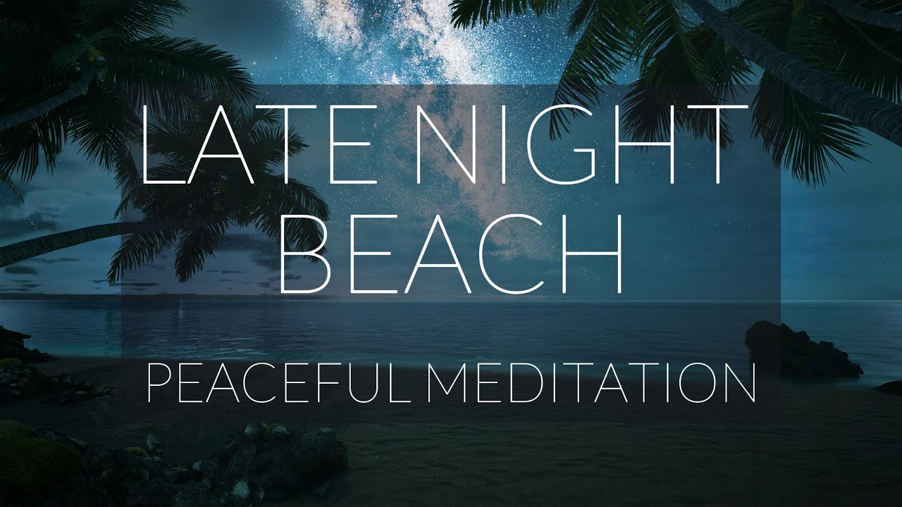 Relaxing Night at Beach🌌 | Meditation and Wave Sounds 🌊 - YouTube