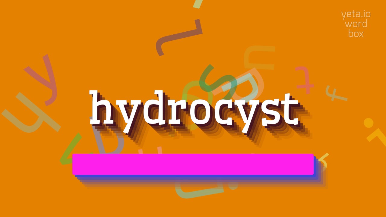How to say "hydrocyst"! (High Quality Voices) - YouTube