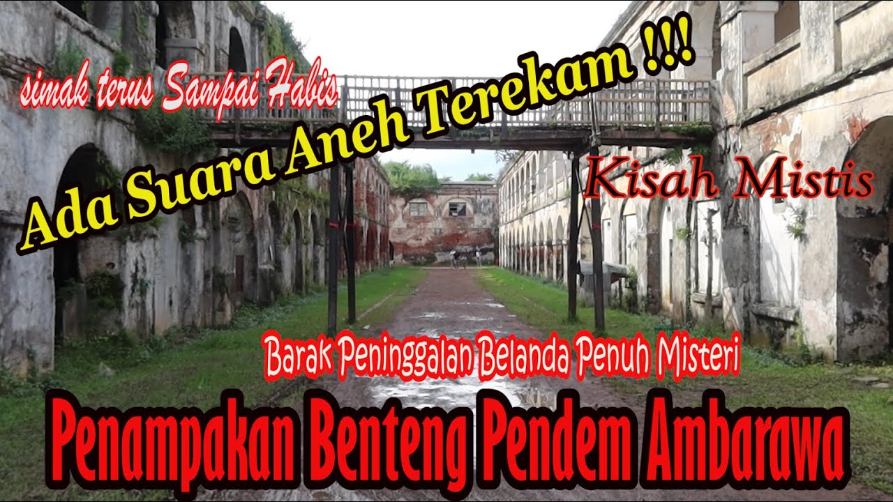 PENAMPAKAN BENTENG PENDEM DI AMBARAWA || BARAK PENINGGALAN BELANDA ...
