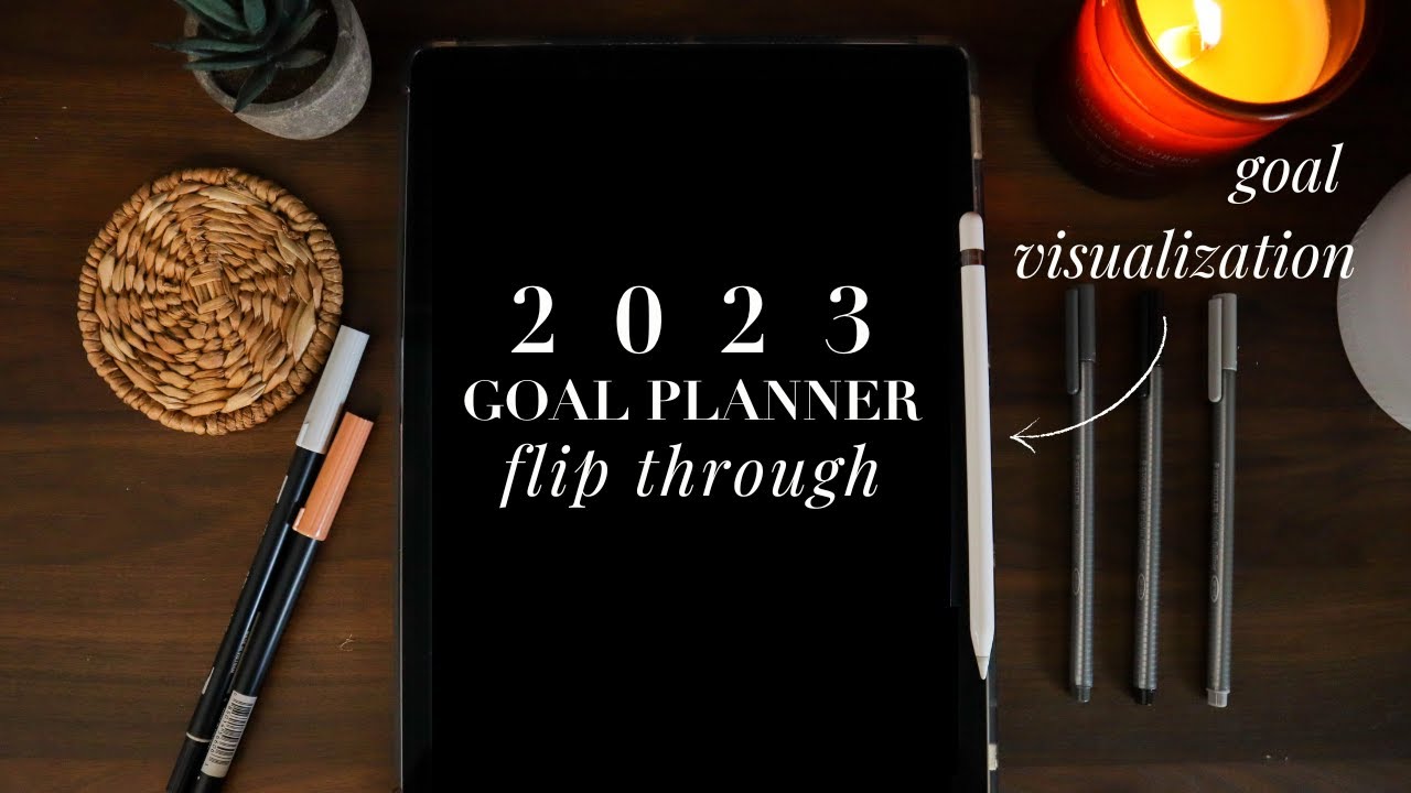 2023 Goal Planner + Visualization Journal Flip Through - YouTube