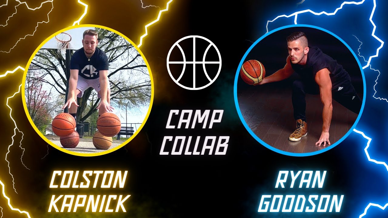Basketball Skills Camp; Colston Kapnick X Ryan Goodson Camp Collab ...