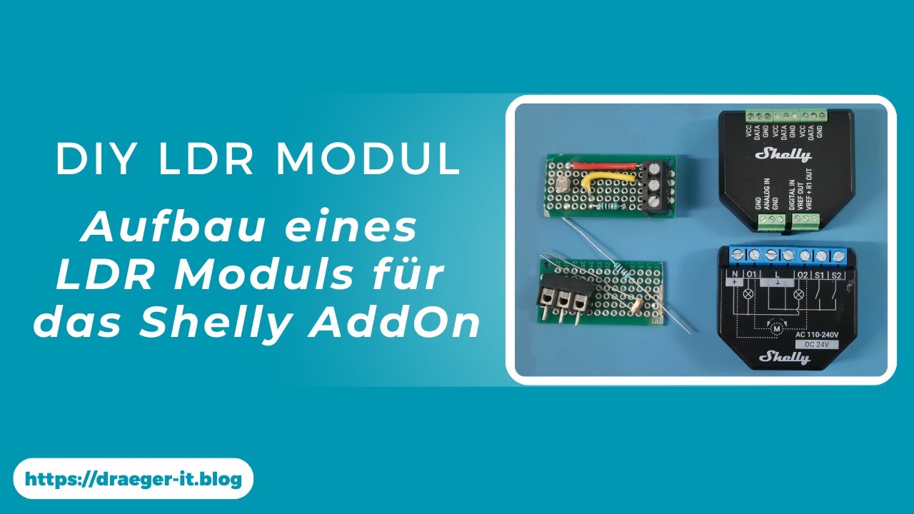 DIY LDR Modul - Aufbau eines LDR Moduls für das Shelly AddOn - YouTube