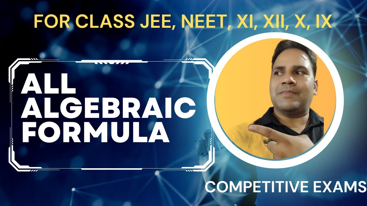 ALL Algebraic Identities for JEE 2024, JEE, NEET, XI, XII, X, IX ...