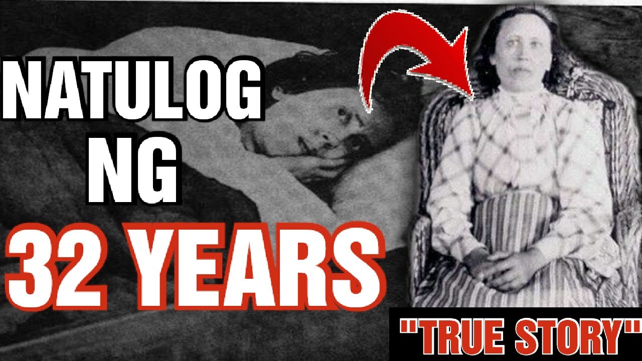 ANG BABAENG NATULOG NG MAHABANG PANAHON | 32 YEARS NA NATULOG |BASED ON ...
