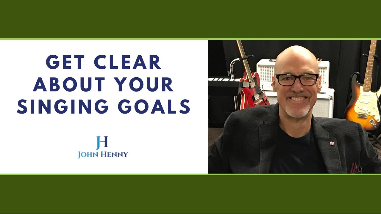 Get Clear About Your Singing Goals - YouTube