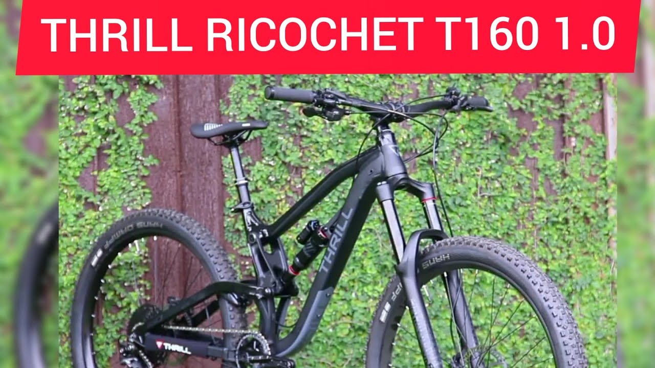 THRILL RICOCHET T160 1.0 || Bike Check - YouTube