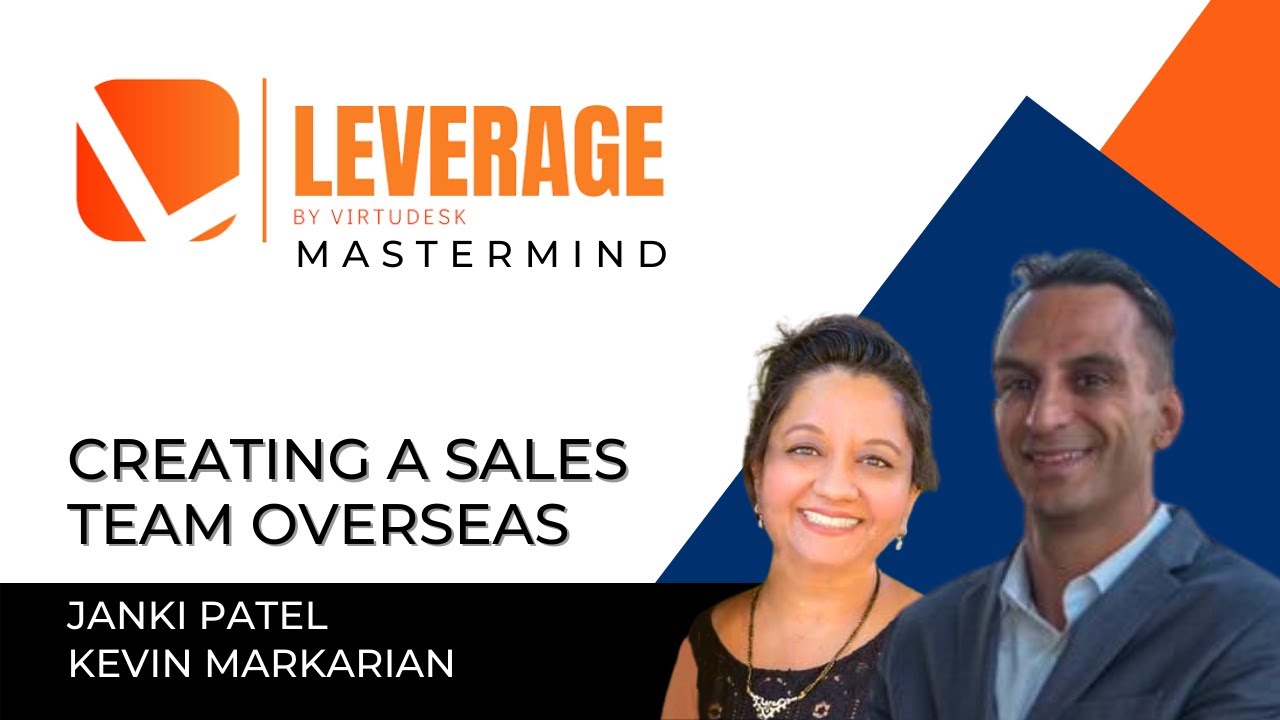 Leverage Mastermind By Virtudesk: Creating a Sales Team Overseas - YouTube