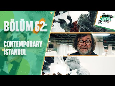 Kendine Bi’ Yatırım Yap - Bölüm 62: Contemporary İstanbul