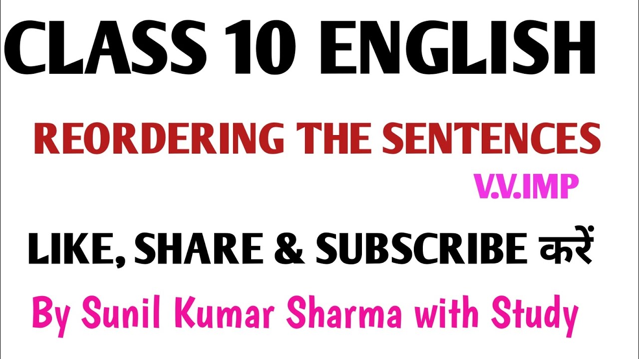 Class 10 English reordering the sentences । 10th english class by sunil ...