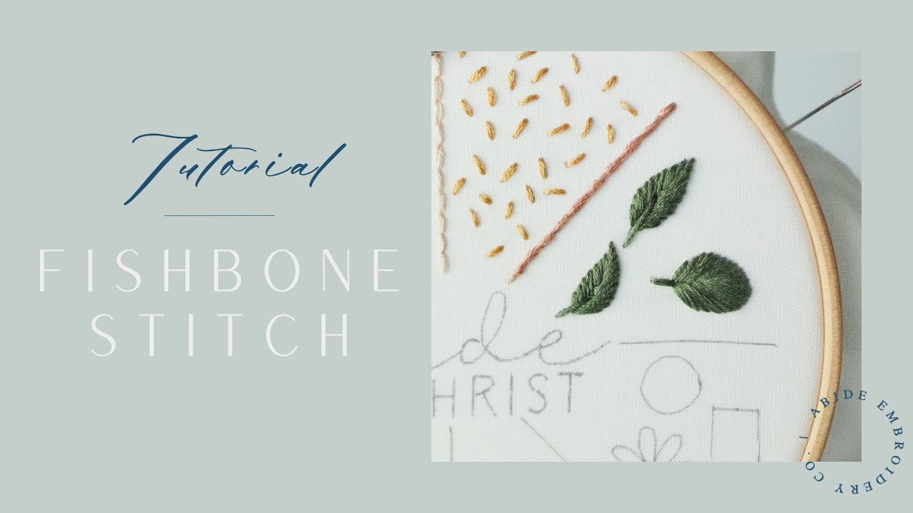 How To: Fishbone Stitch | Embroidery Tutorial by Abide Embroidery Co ...