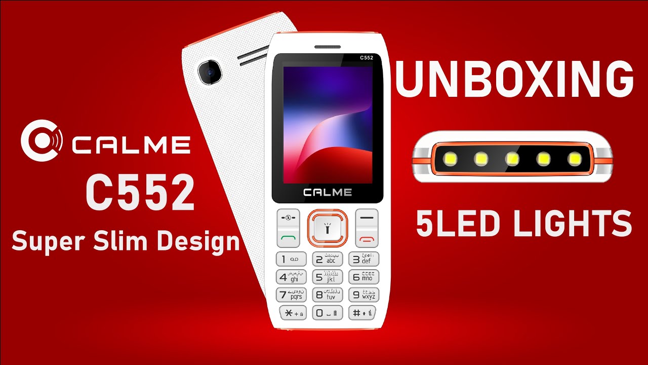 Calme Mobile C552 Unboxing&review 2.4" LCD with strong 5 LED LIGHTS ...