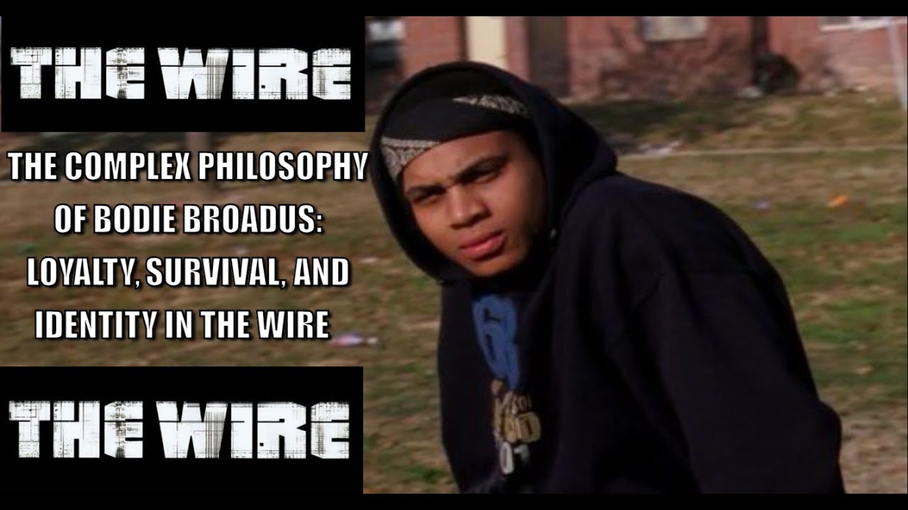 The Complex Philosophy of Bodie Broadus: Loyalty, Survival, and ...