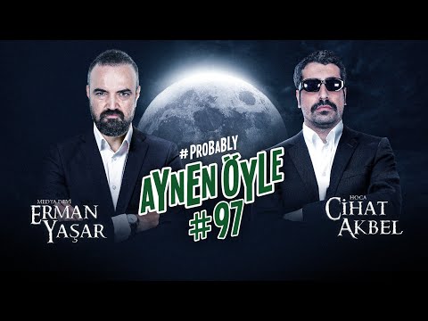 #97 MUHTEMELEN KURTLAR VADİSİ... ERMAN YAŞAR & CİHAT AKBEL | #PROBABLY AYNEN ÖYLE