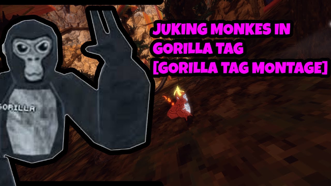 Juking Monkes In Gorilla Tag[Gorilla Tag Montage] - YouTube